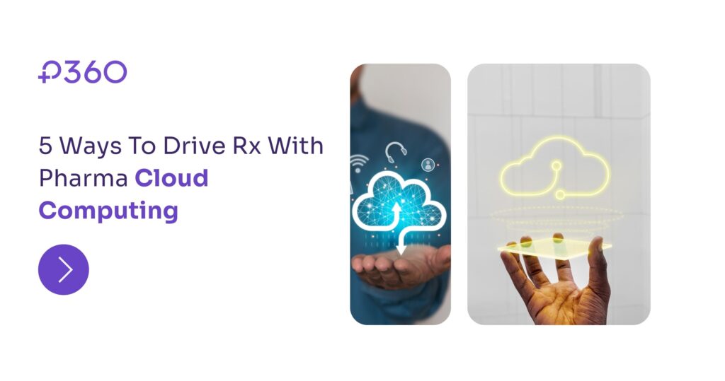 5 Ways To Drive Rx With Pharma Cloud Computing
